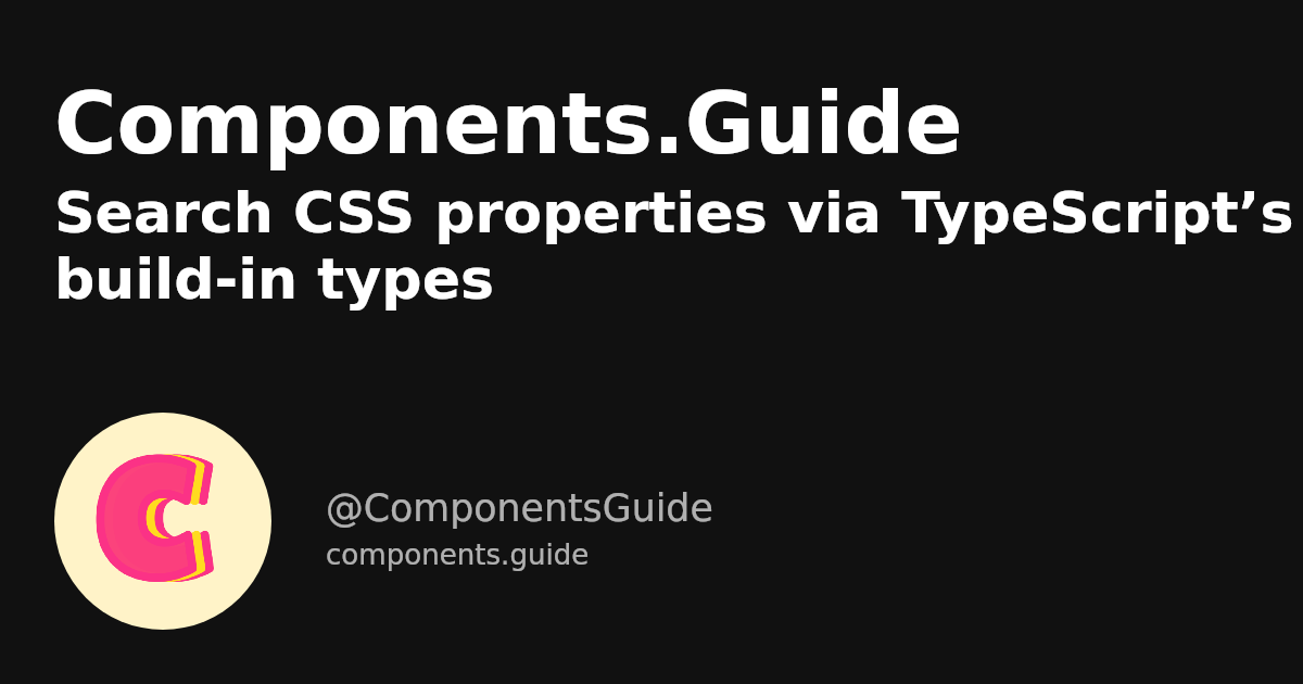 Search Css Properties Via Typescripts Build In Types · Componentsguide